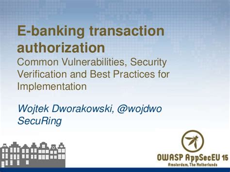 E Banking Transaction Authorization Possible Vulnerabilities Security Verification And Best