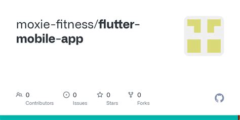 GitHub Moxie Fitness Flutter Mobile App