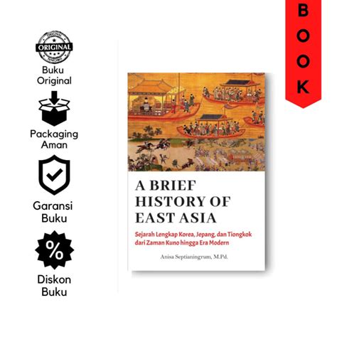 A Brief History Of East Asia Sejarah Lengkap Korea Jepang Dan