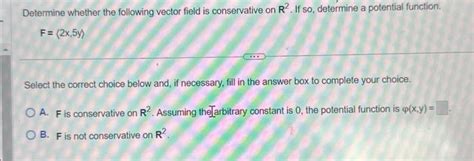 solved determine whether the following vector field is