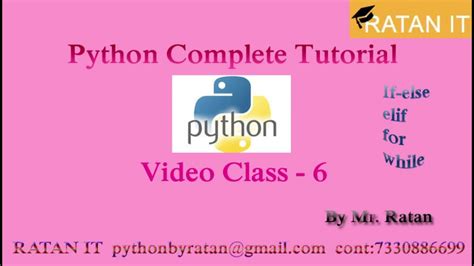 Python Tutorial Video Class 6flow Control Statements Elif For