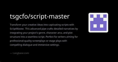 tsgcfo script master · transform your creative ideas into captivating