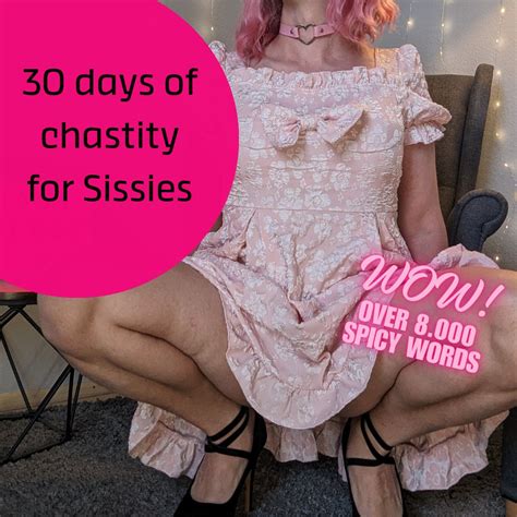 30 Full Days Of Chastity One Page For Every Day With Sissy Tasks And