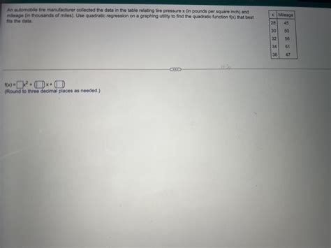 An Automobile Tire Manufacturer Collected The Data In The Table