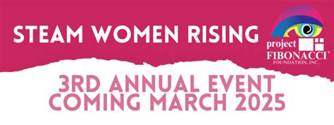 Steam Women Rising Symposium The Project Fibonacci® Foundation Inc