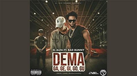 El Alfa Bad Bunny Dema Ga Ge Gi Go Gu Audio YouTube