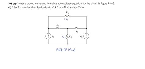 Solved 3 6 A Choose A Ground Wisely And Formulate