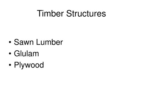 Ppt Timber Structures Powerpoint Presentation Free Download Id9298673