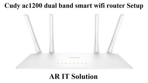 Cudy Ac1200 Dual Band Smart Wifi Router Setup Youtube