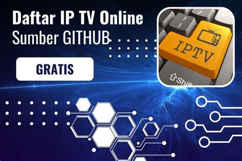 Daftar Link IP TV Seluruh Dunia Dari GitHub