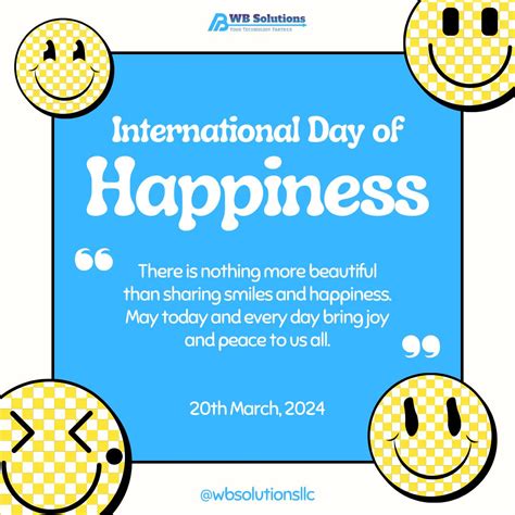 Wb Solutions Llc On Linkedin Internationaldayofhappiness