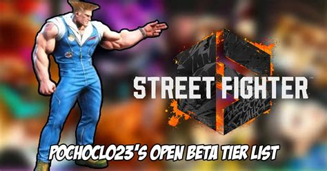 Pochoclo23 S Street Fighter 6 Open Beta Tier List