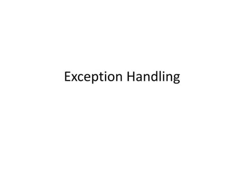 Exceptions In C Object Oriented Programmingpptx