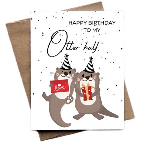 Digital Otter Birthday Card Happy Birthday To My Otter Half Printable Card For Husband Wife