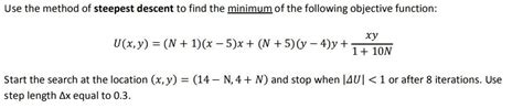 Solved Use The Method Of Steepest Descent To Find The