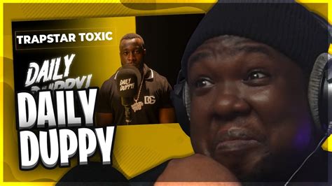 Trapstar Toxic Daily Duppy Grm Daily Reaction Youtube