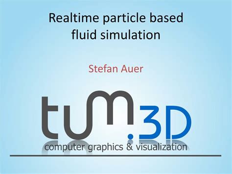 Ppt Realtime Particle Based Fluid Simulation Powerpoint Presentation Id2226908