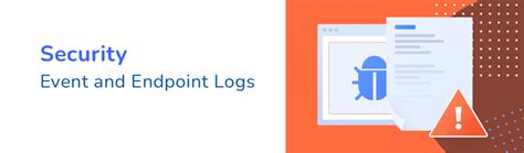 The Importance Of Event And Endpoint Logs In Security Apica