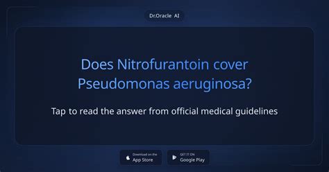 Does Nitrofurantoin Cover Pseudomonas Aeruginosa