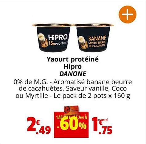 Promo Yaourt Protéiné Hipro Danone chez Coccinelle Supermarché