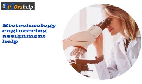 Biotechnology Engineering Assignment Help By Adammaxaleo Dec 2023