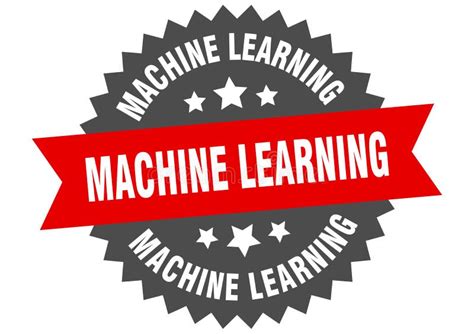 Machine Learning Sign Machine Learning Circular Band Label Machine Learning Sticker Stock