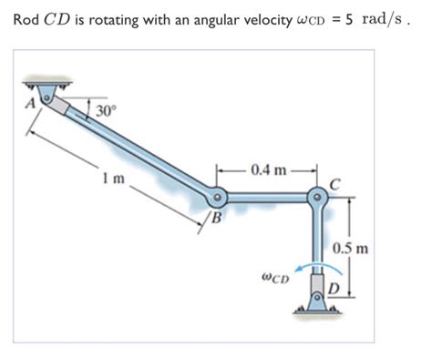 Solved Rod Cd Is Rotating With An Angular Velocity Wcd 5