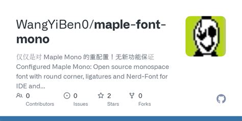 Github Wangyiben0maple Font Mono 仅仅是对 Maple Mono 的重配置！无新功能保证