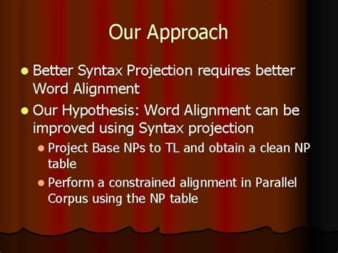 Noun Phrase Driven Bootstrapping Of Word Alignment For