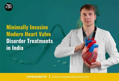 minimally invasive modern heart valve disorder treatments in india