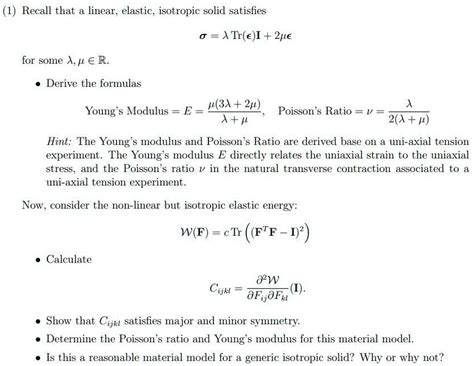 SOLVED Recall that a linear elastic isotropic solid satisfies Ïƒ ÎÎµ Î¼Îµ for some E