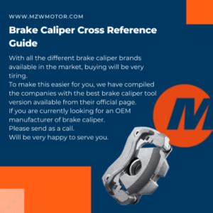 Brake Caliper Cross Reference Guide MZW Motor