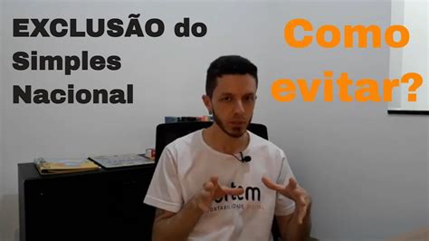 ExclusÃo Do Simples Nacional Como Evitar Youtube