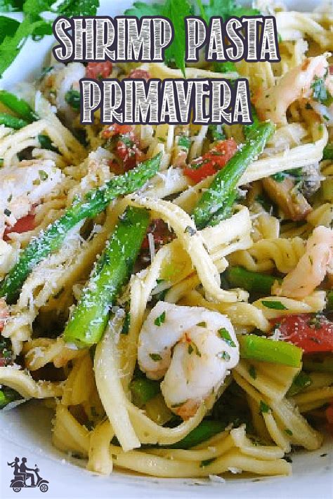 Shrimp Pasta Primavera Gamberetti Pasta Primavera