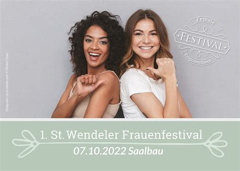Erstes St Wendeler Frauenfestival Findet Im Saalbau Statt St