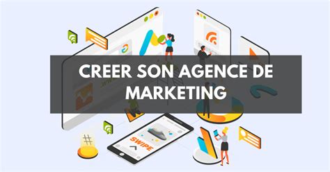 Comment créer une agence de marketing numérique sans expérience Internet Marketeux