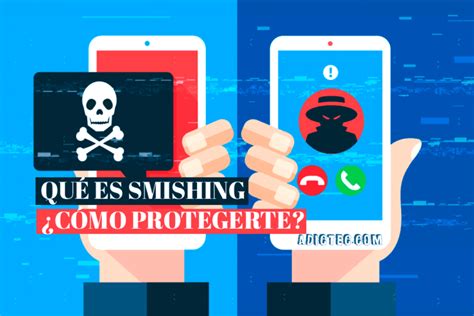 Smishing ¿qué Es Y Cómo Protegerme Adictec
