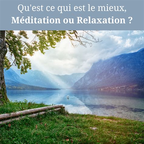 Que Privilégier Méditation Ou Relaxation Lc Coach