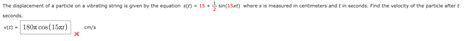 Solved The Displacement Of A Particle On A Vibrating String