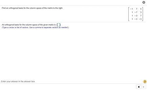 Solved Find An Orthogonal Basis For The Column Space Of The