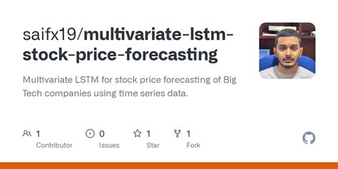 Github Saifx19multivariate Lstm Stock Price Forecasting Multivariate Lstm For Stock Price