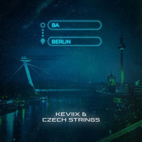 Keviix And Czech Strings Ba Berlin Lyrics And Tracklist Genius