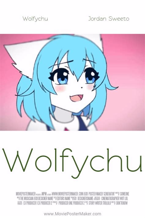 I Made A Wolfychu Movie R Wolfychu