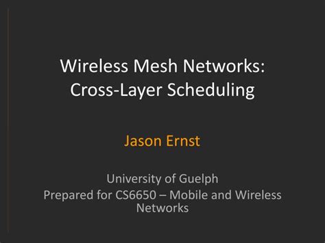 Ppt Wireless Mesh Networks Cross Layer Scheduling Powerpoint Presentation Id 2982430