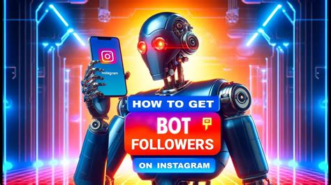 How To Get Bot Followers On Instagram Youtube