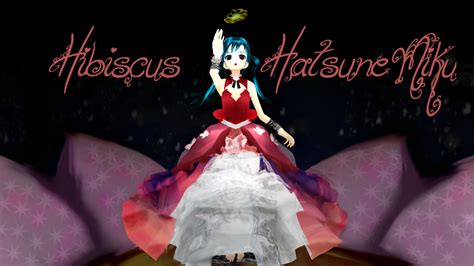 Mmd Hibiscus Hatsune Miku Wip By Ynn016 On Deviantart