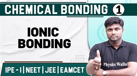 CHEMICAL BONDING Ionic Bonding Chemistry Class JEE NEET EAMCET YouTube
