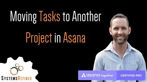 Moving Tasks To Another Project In Asana Youtube