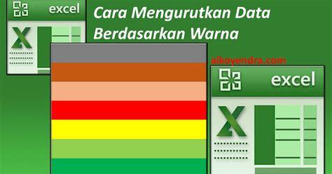 Cara Mengurutkan Data Berdasarkan Warna Panduan Lengkap Microsoft