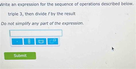 Solved Write An Expression For The Sequence Of Operations Described